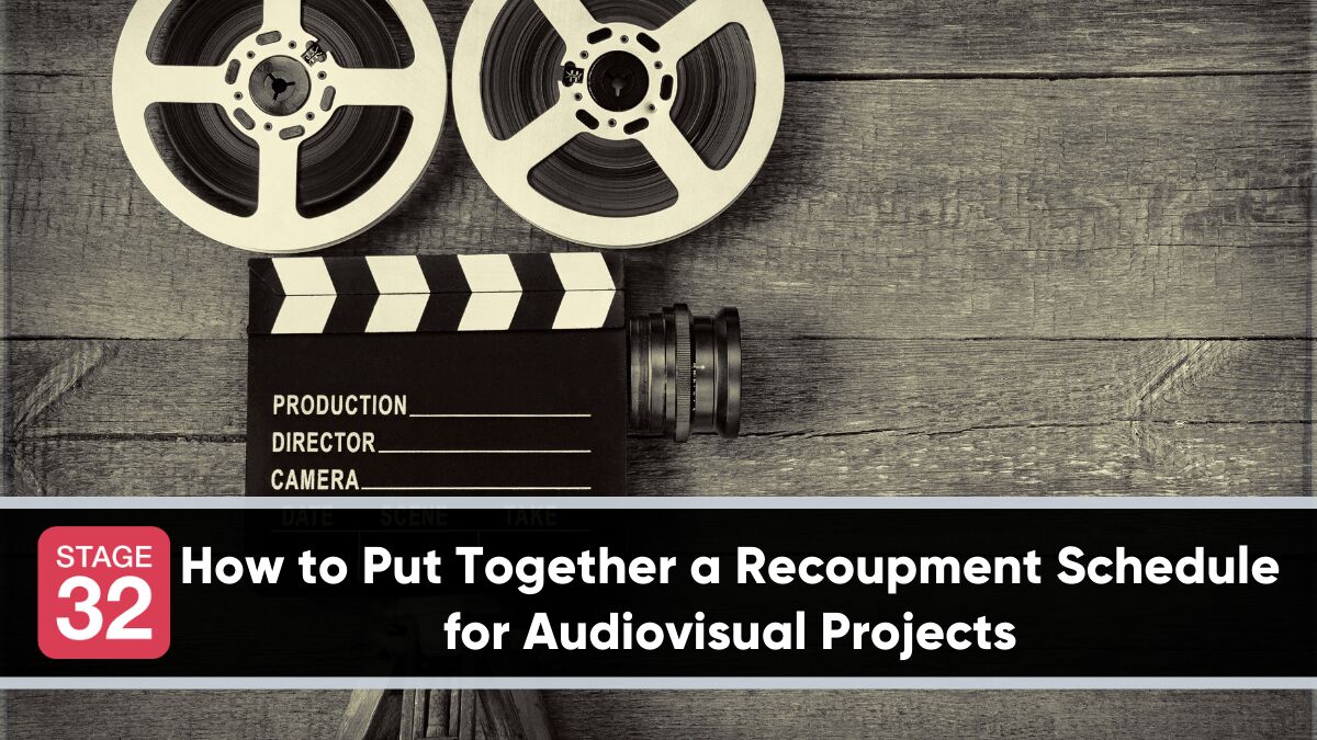 How to Put Together a Recoupment Schedule for Audiovisual Projects ...