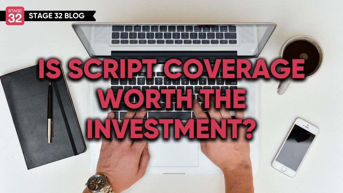 Is Script Coverage Worth The Investment? - Stage 32