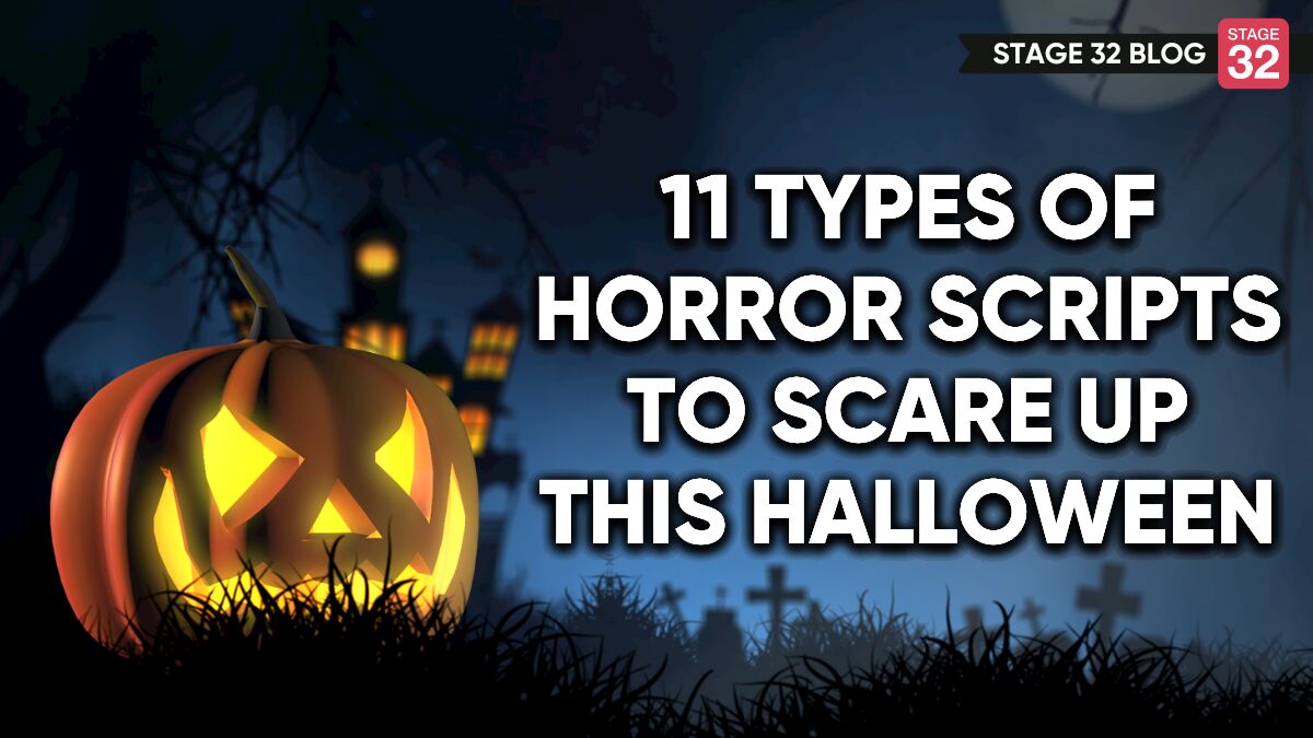 11 Types of Horror Scripts to Scare Up This Halloween - Stage 32